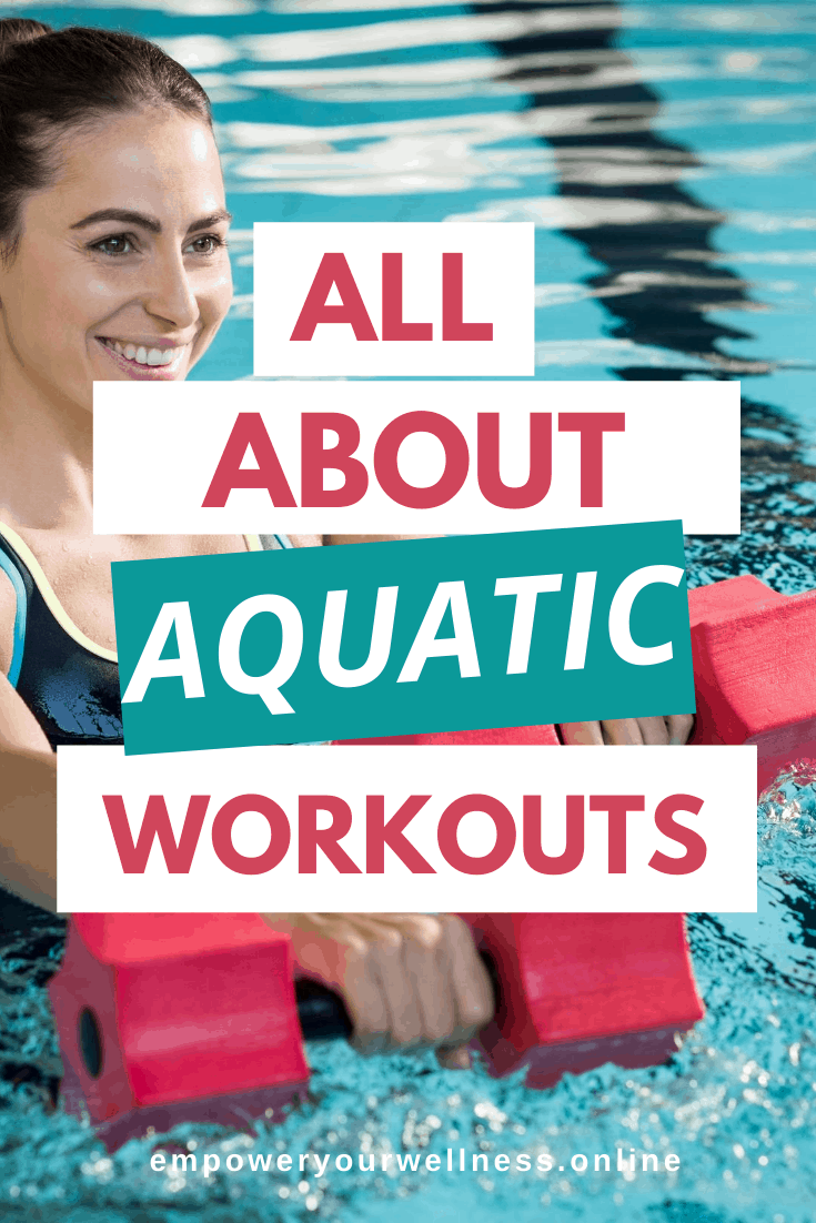 27 Pool Exercise Ideas + Free Printable List - EMPOWER YOURWELLNESS